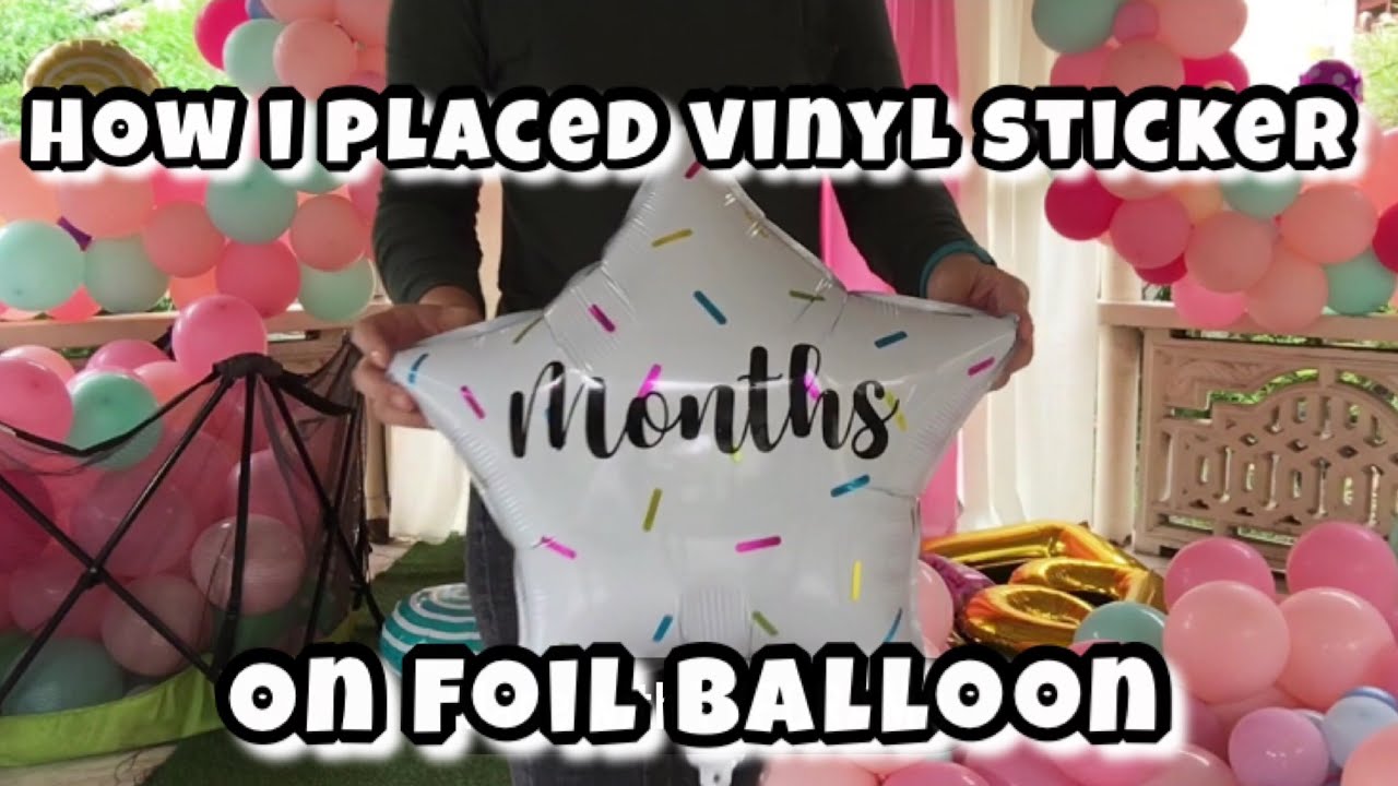 VINYL STICKER ON FOIL BALLOONS| DIY | BALLOON TIPS - YouTube