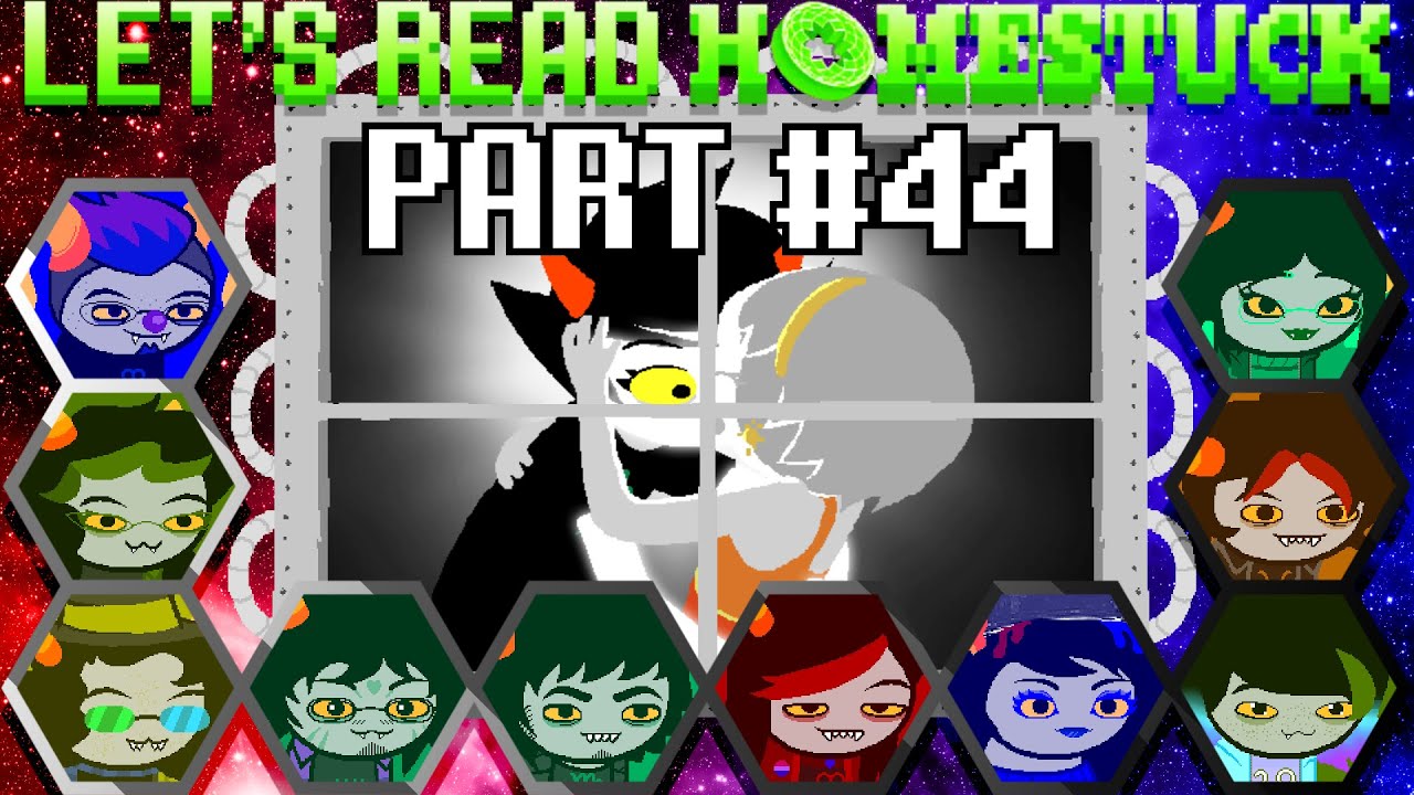 🔴LET'S READ HOMESTUCK (With Friends!) || Part 44 - YouTube