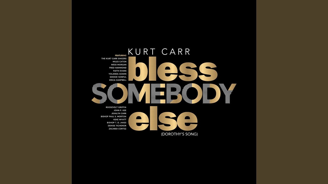 Bless Somebody Else (Dorothy's Song) - YouTube