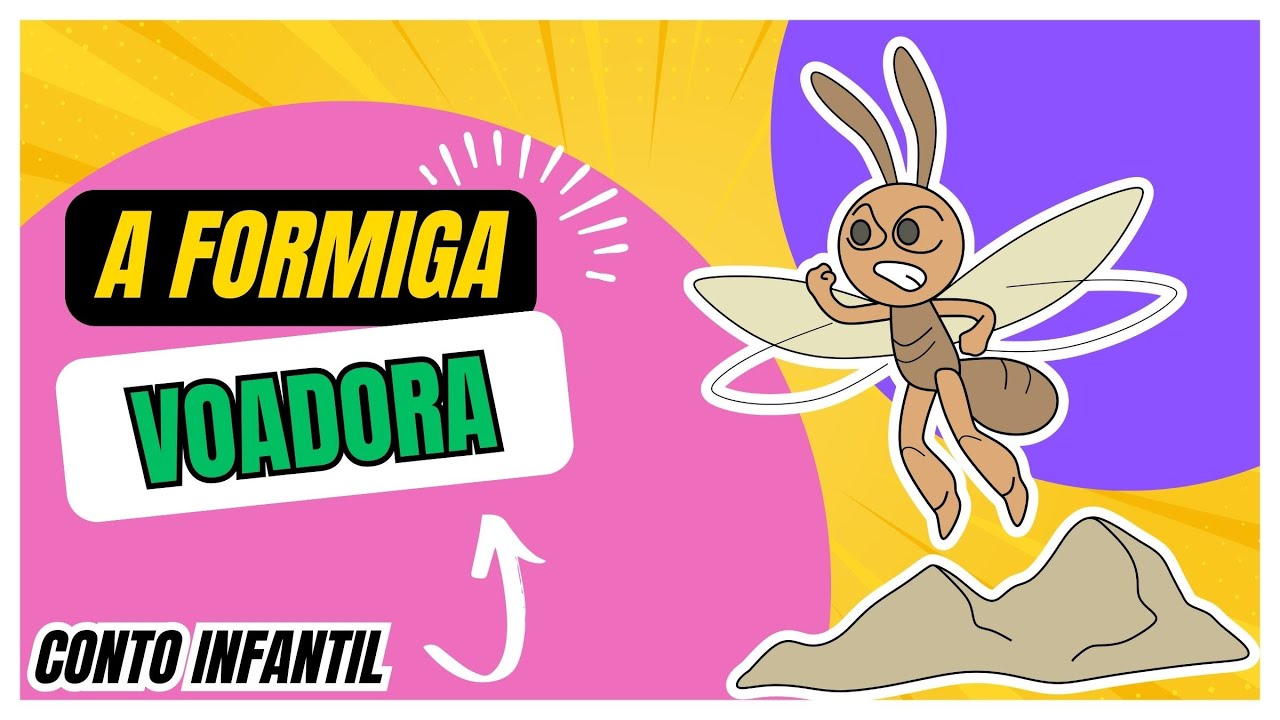A FORMIGA VOADORA - Conto Infantil | Hora Didática - YouTube