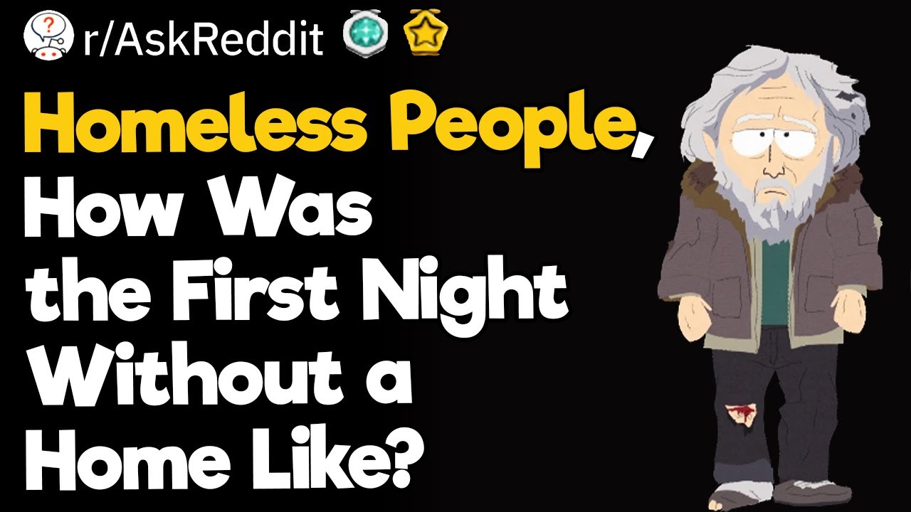 Homeless People, How Was the First Night Without a Home Like? - YouTube