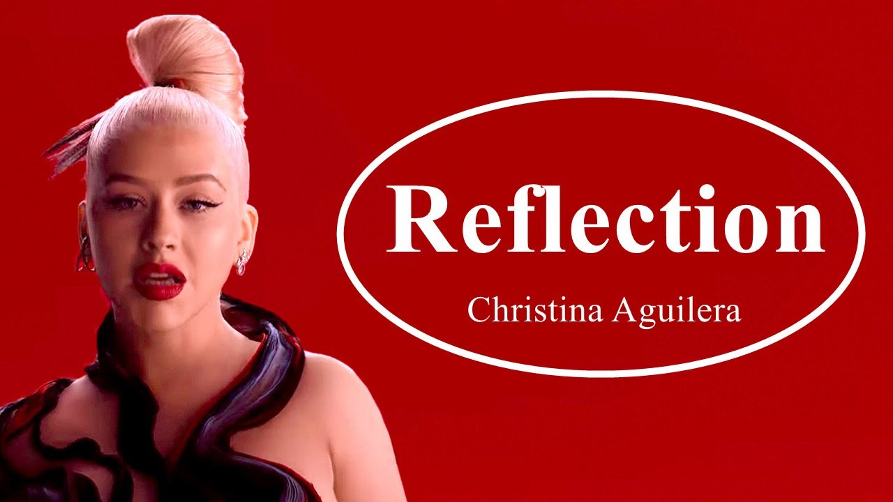 Reflection - Christina Aguilera | Lyrics 2020 - YouTube