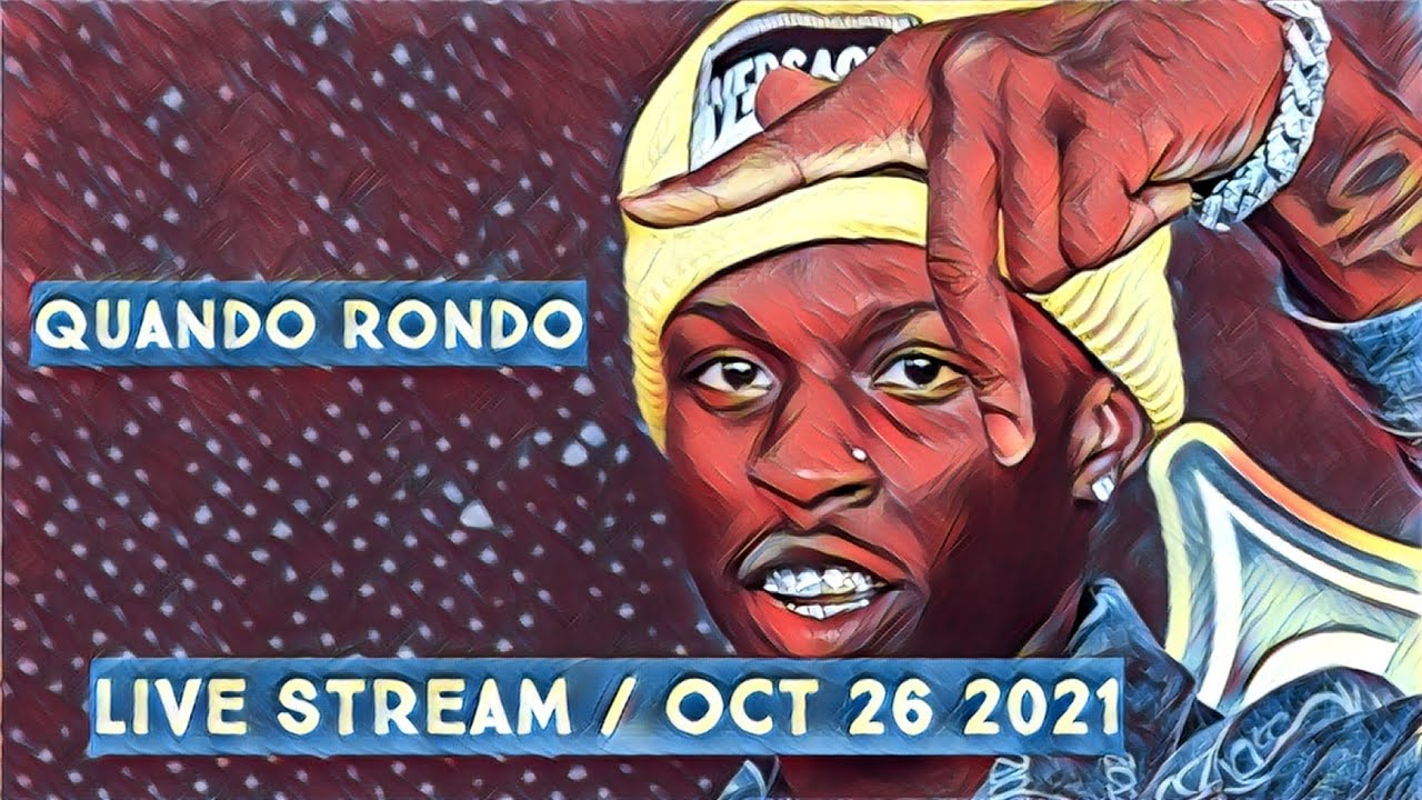 Quando Rondo (IG: @quandorondo) Live Stream on October 26 2021 - YouTube