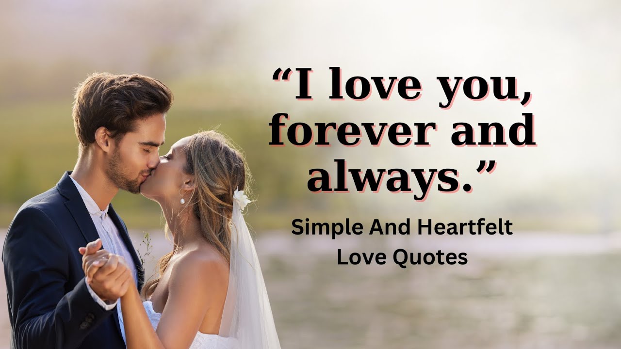 💘 Simple And Heartfelt Love Quotes 🌹 Love Quotes For Someone Special ...