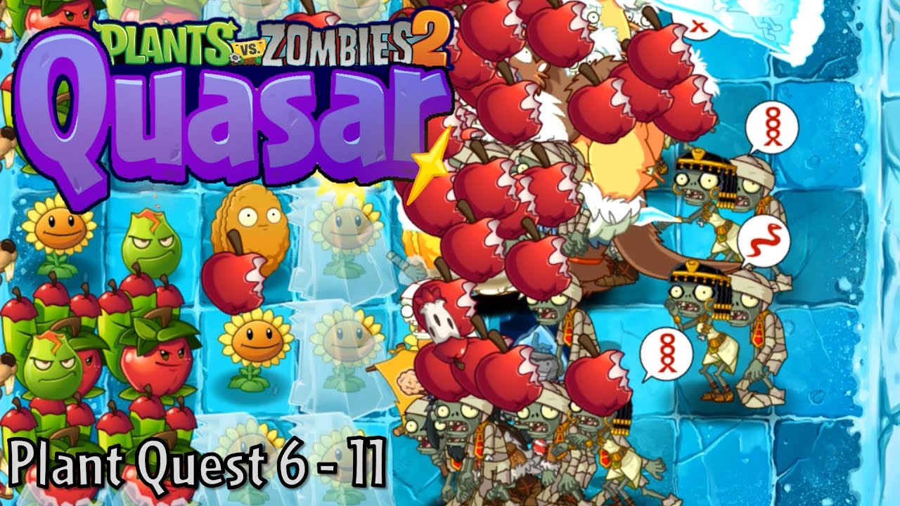 [PvZ 2: Quasar] Plant Quests: 6 - 11 (Apple PF on Planting???) - YouTube