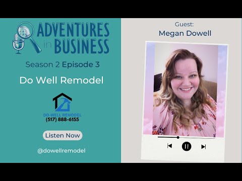 S2E3 Megan Dowell with Do Well Remodel - YouTube