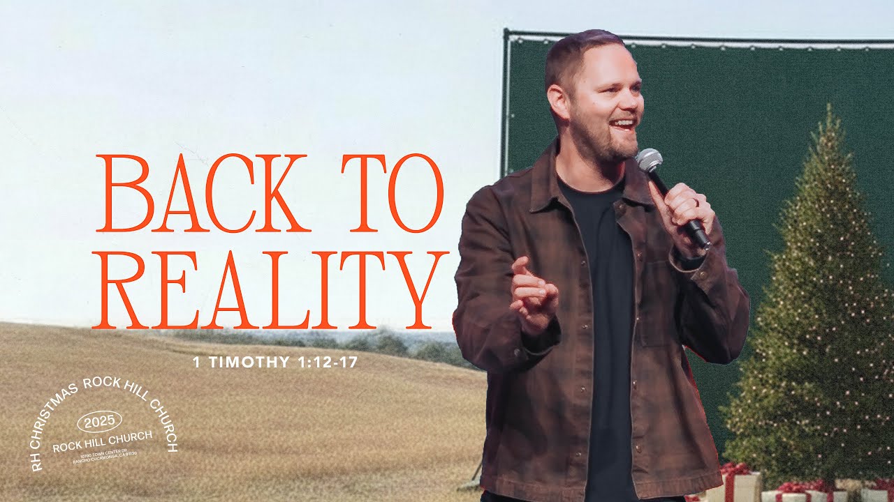 Back to Reality | Pastor Matt Chappell - YouTube