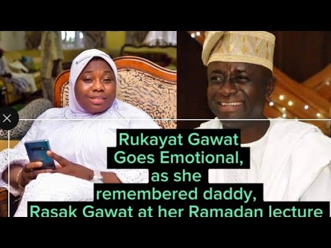 Rukayat Gawat Goes Emotional as she remembered dad, Aremu Gawat at her ...