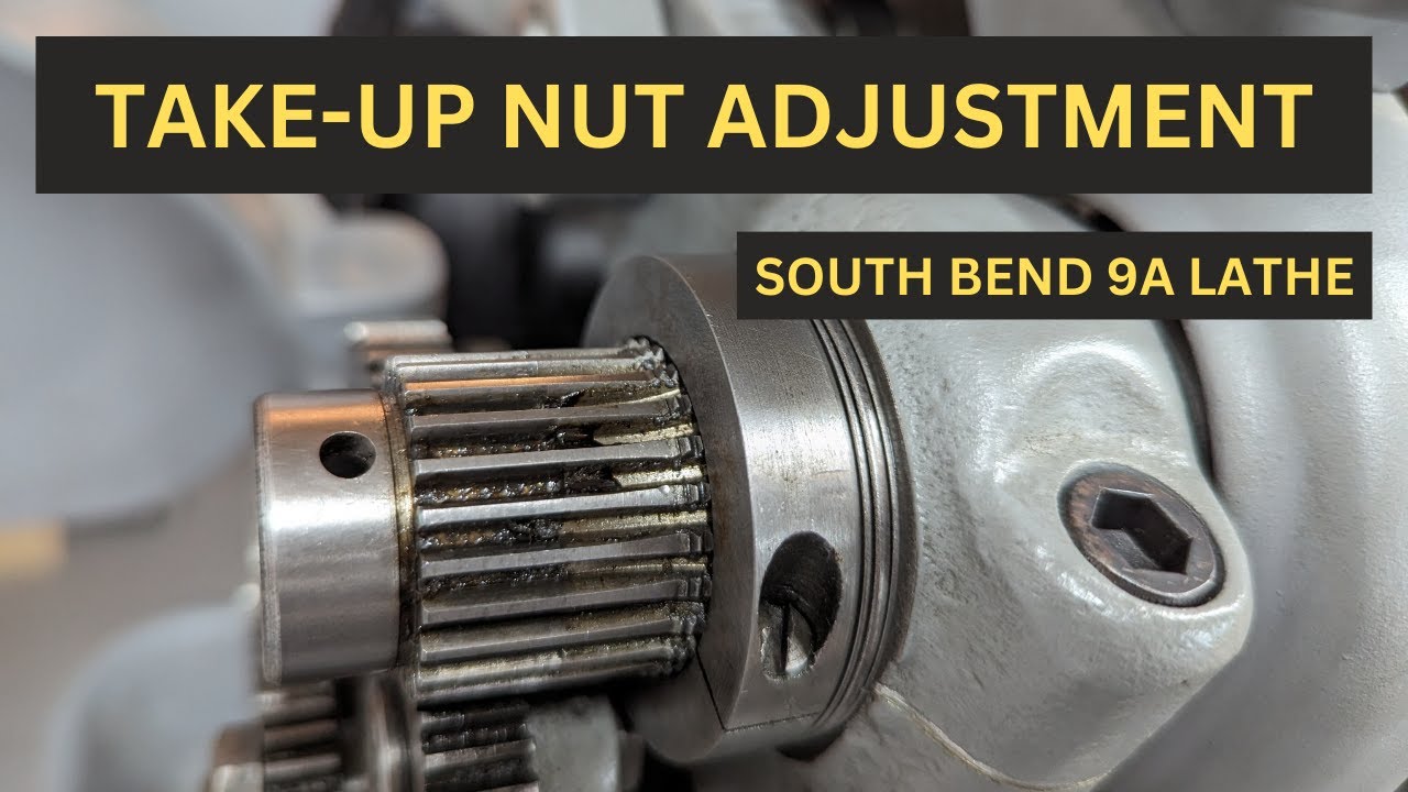 South Bend Model 9A Spindle Adjustment: Take-Up Nut - YouTube