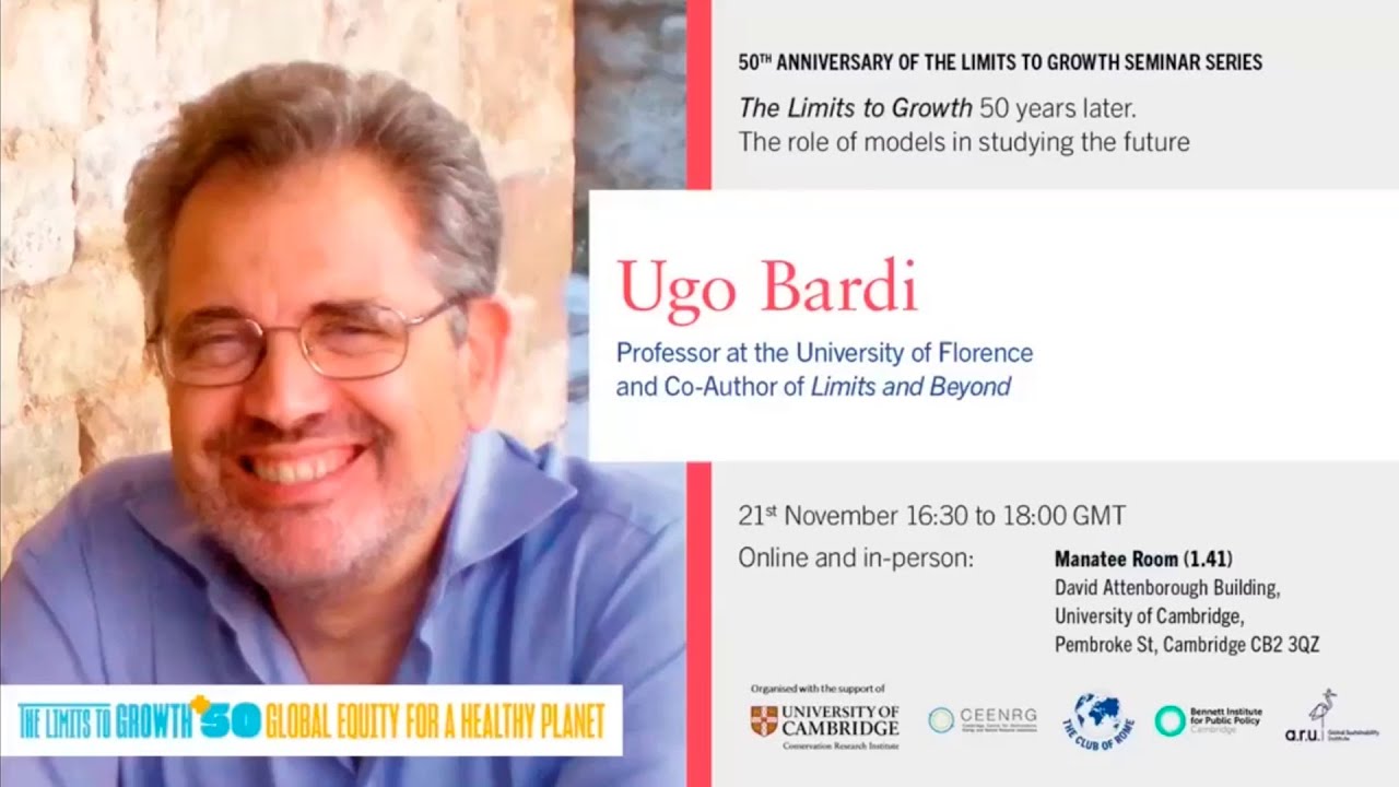 Ugo Bardi - The Limits to Growth 50 years later. The role of models in ...