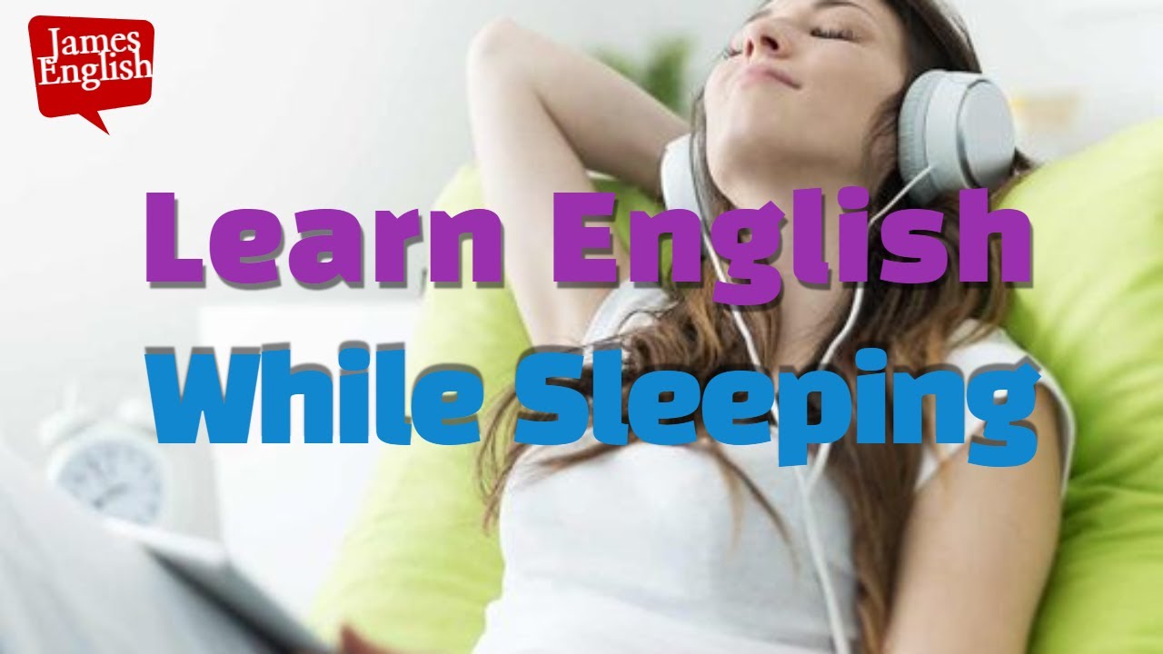 Learn English While Sleeping For Intermediate Learners Part 1 Youtube