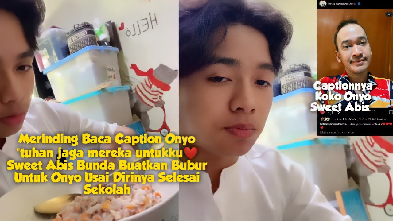 Merinding Baca Caption Onyo "tuhan jaga mereka untukku ️ Sweet Abis Bunda Buatkan Bubur Untuk ...