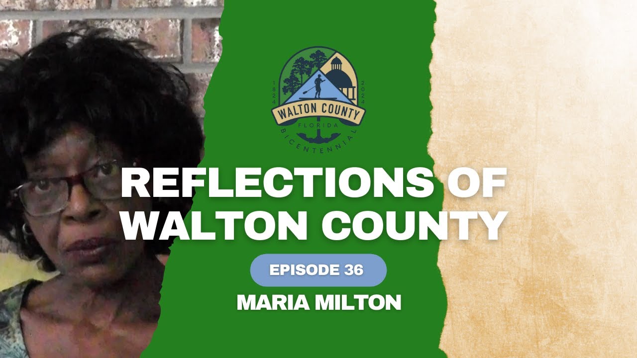 Reflections of Walton County Episode 36: Maria Milton - YouTube