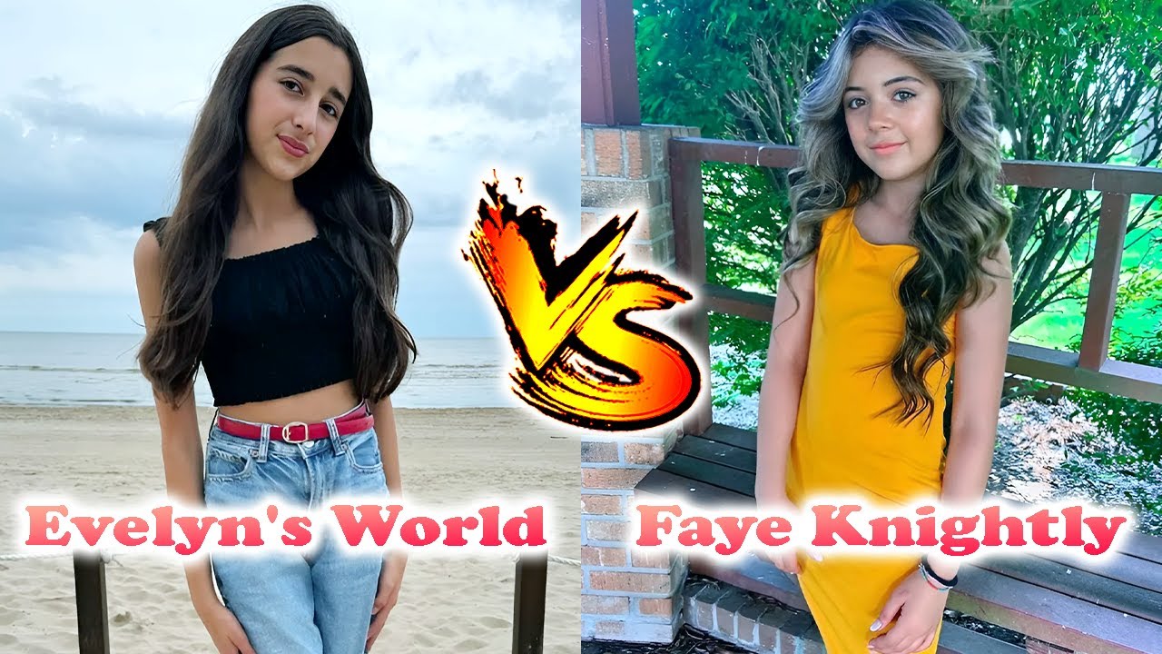 Evelyn's World VS Faye Knightly Stunning Transformation | From Baby To Now Years Old - YouTube