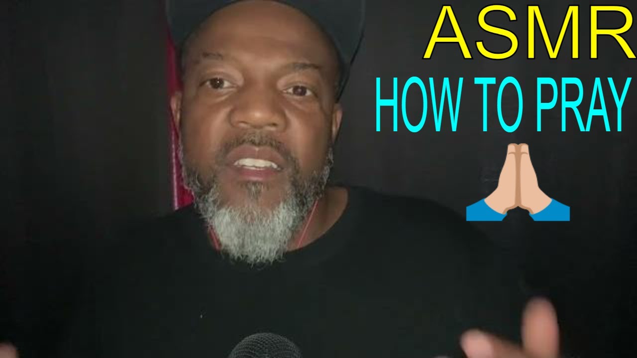 ASMR | how to pray to God the right way in How can I deepen my faith in ...