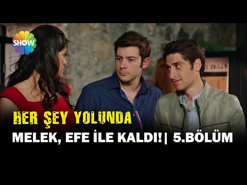 Her Şey Yolunda 5.Bölüm - Melek, Efe için Serkan'ı tersledi!