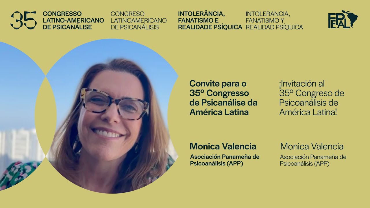 Invitación de Monica Valencia al 35º Congreso de Psicoanálisis de ...
