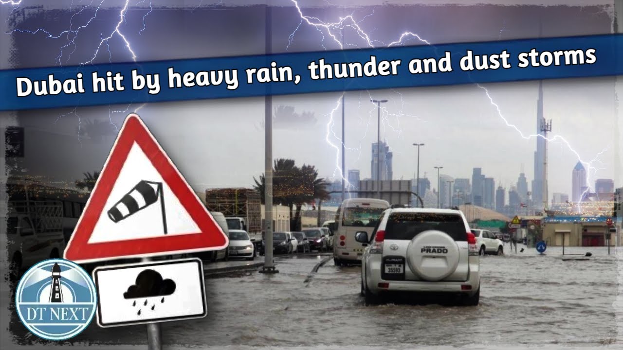 Dubai hit by heavy rain, thunder and dust storms | DT Next - YouTube