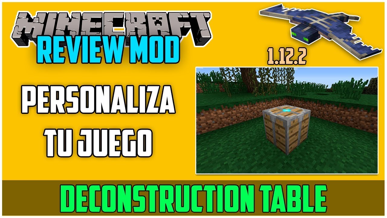 REVIEW !! DECONSTRUCTION TABLE - MOD Para MINECRAFT 1.12.2 - Personaliza Tu Juego [#26] - YouTube