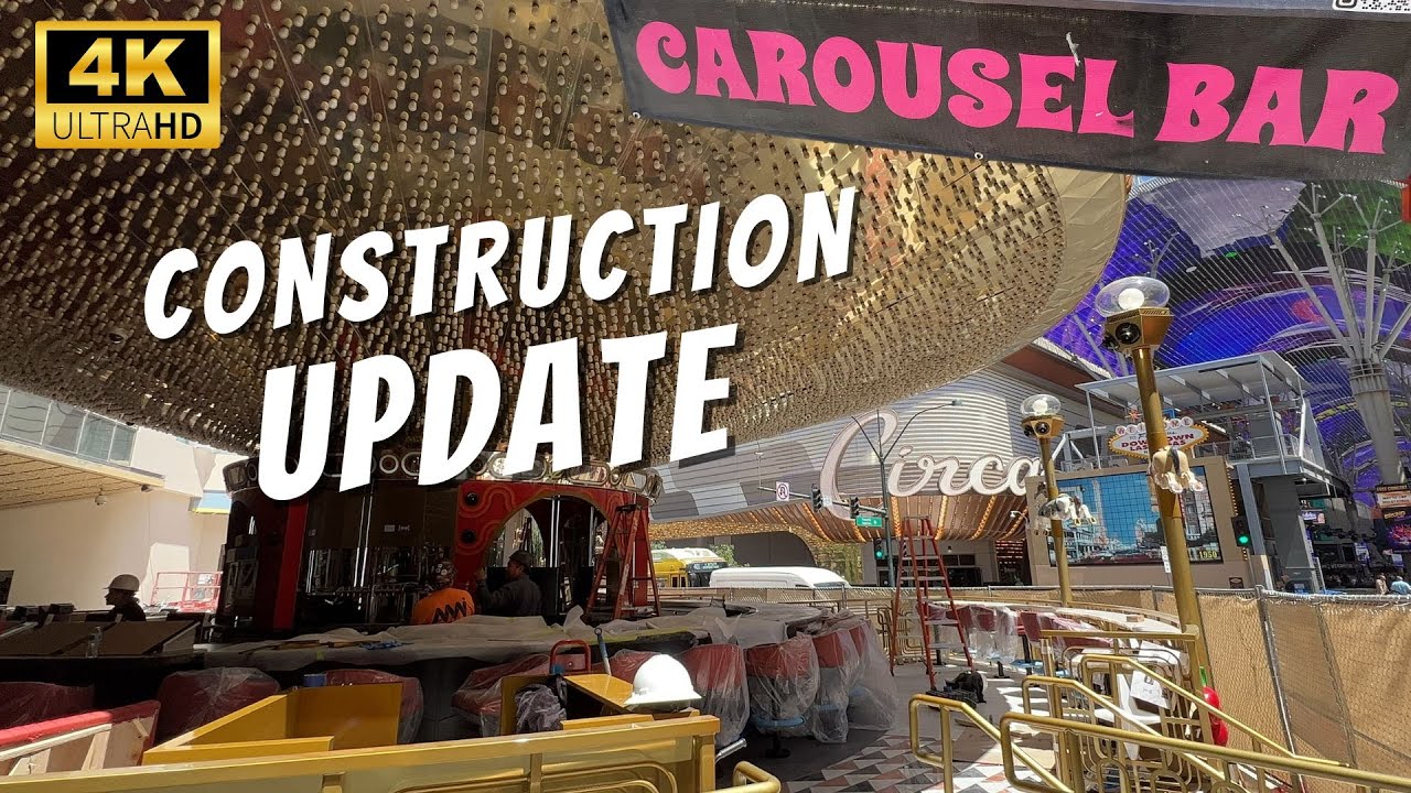 4K Carousel Bar Construction Update Downtown Las Vegas Hotels | Plaza ...