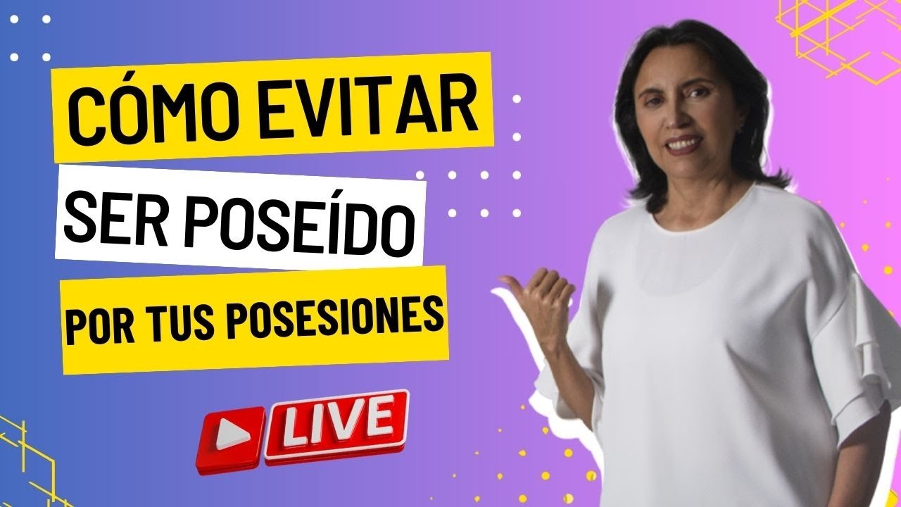 Cómo evitar ser poseído por tus posesiones. Descúbrelo aquí - YouTube