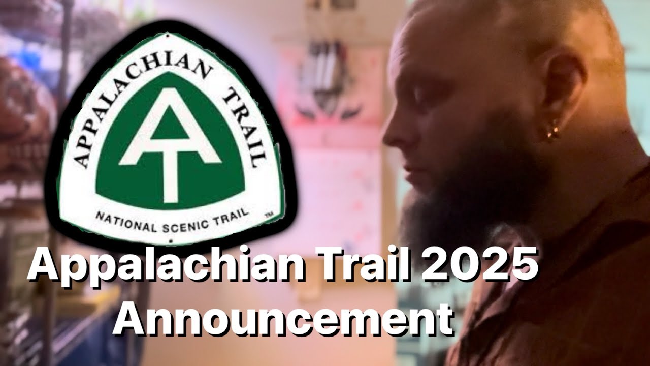 Appalachian Trail 2025 Announcement - YouTube