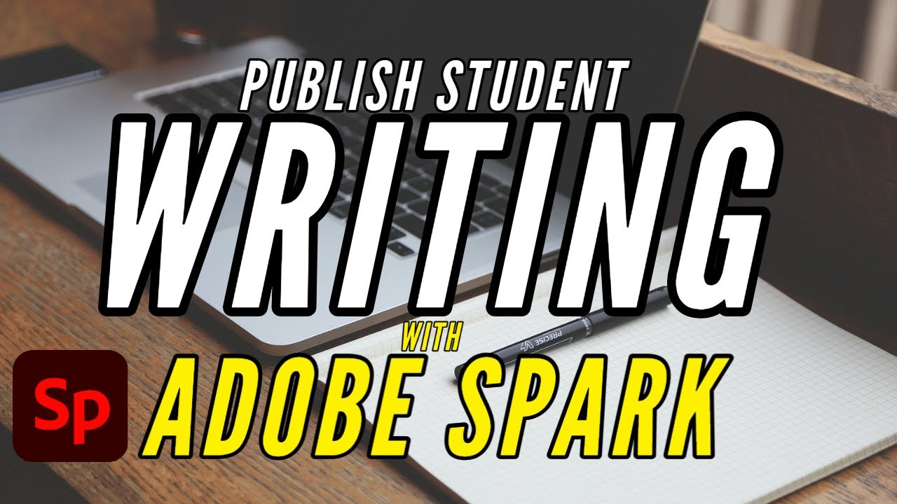 Using Adobe Spark Page to Publish Student Writing - YouTube