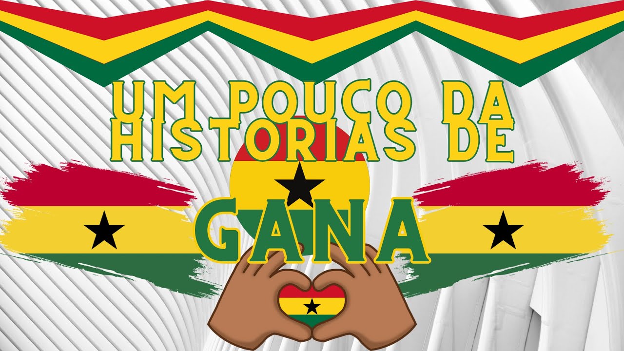 Um pouco da historia de gana - YouTube