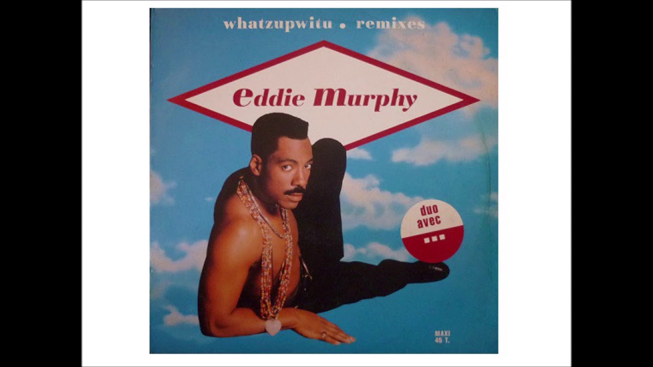 Eddie Murphy Whatzupwitu Hip Hop Remix Youtube