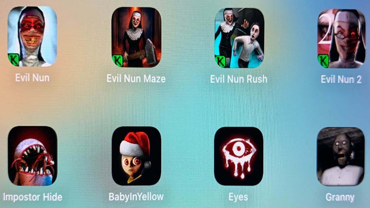 Evil Nun,Evil Nun Maze,Evil Nun Rush,Evil Nun 2,The Baby In Yellow,Eyes ...