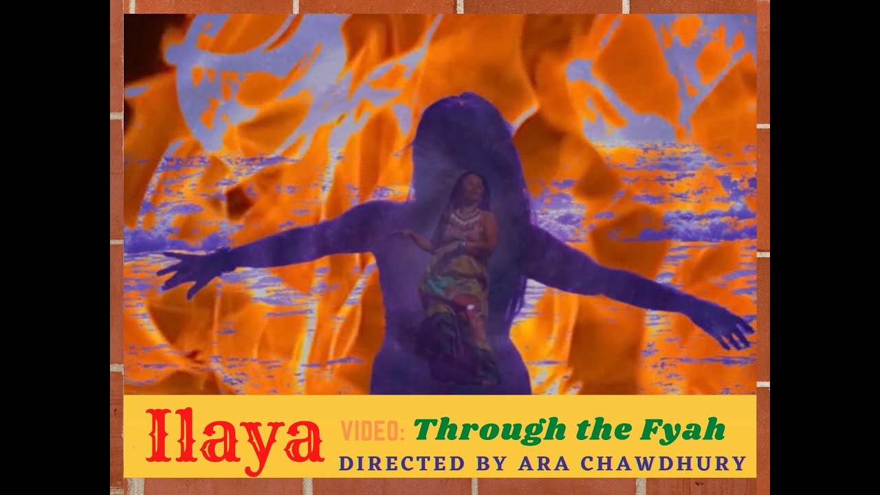 ILAYA - Through the Fyah [Official Music Video] 2021 - YouTube