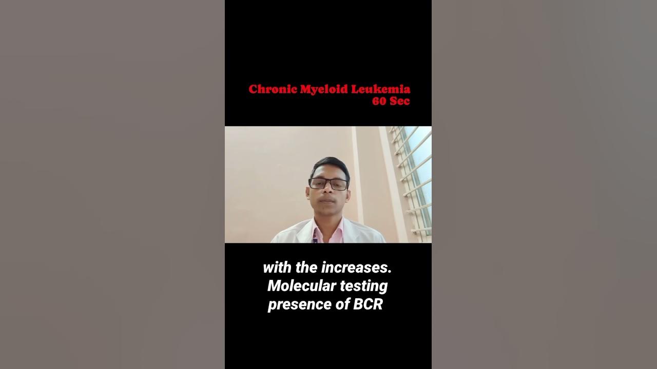 Case Study - 99 "Chronic Myeloid Leukemia (CML): Causes, Symptoms, and ...