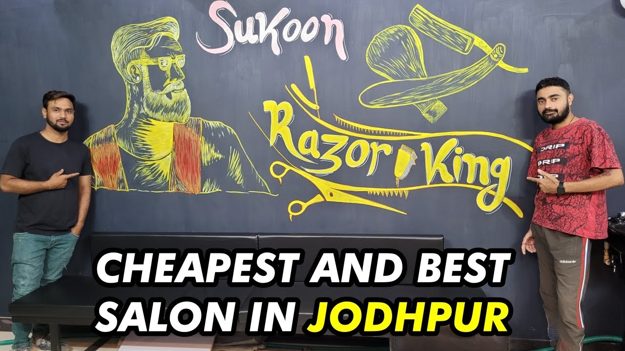 RAZOR KING CHEAPEST AND BEST SALON IN JODHPUR - YouTube