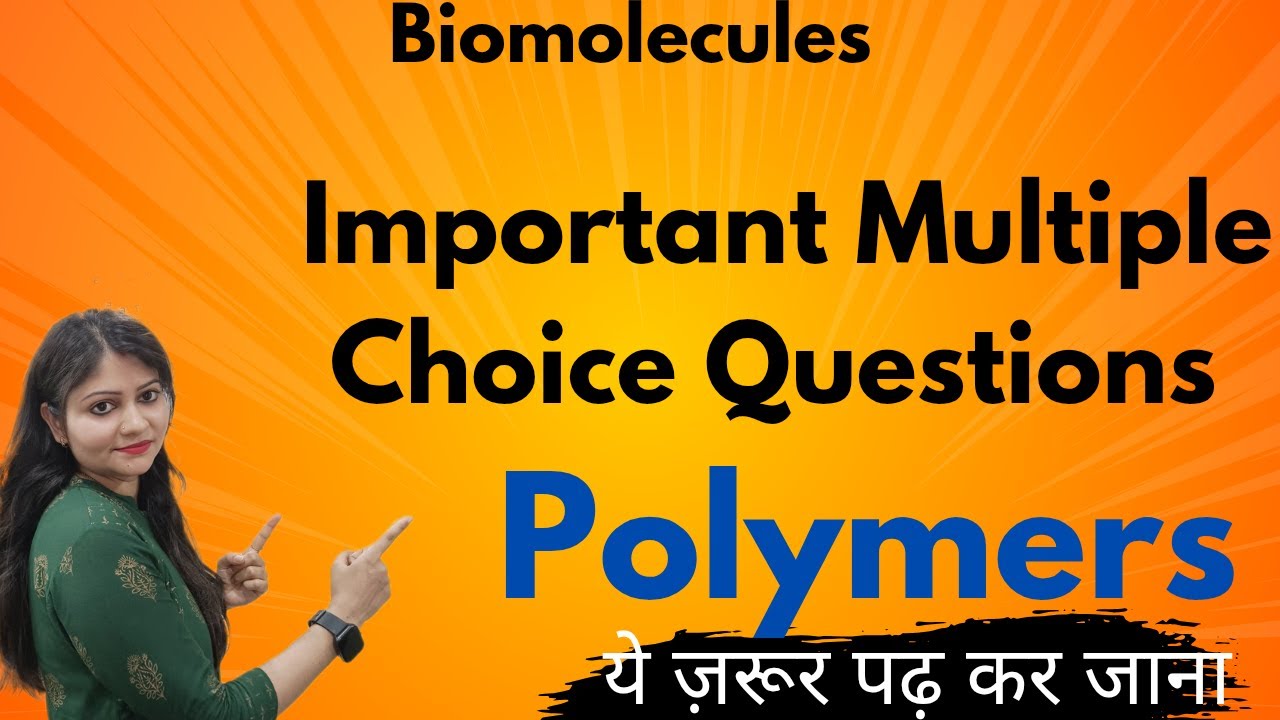 Important Multiple Choice Questions Of Polymers | Polymers MCQ | Class ...