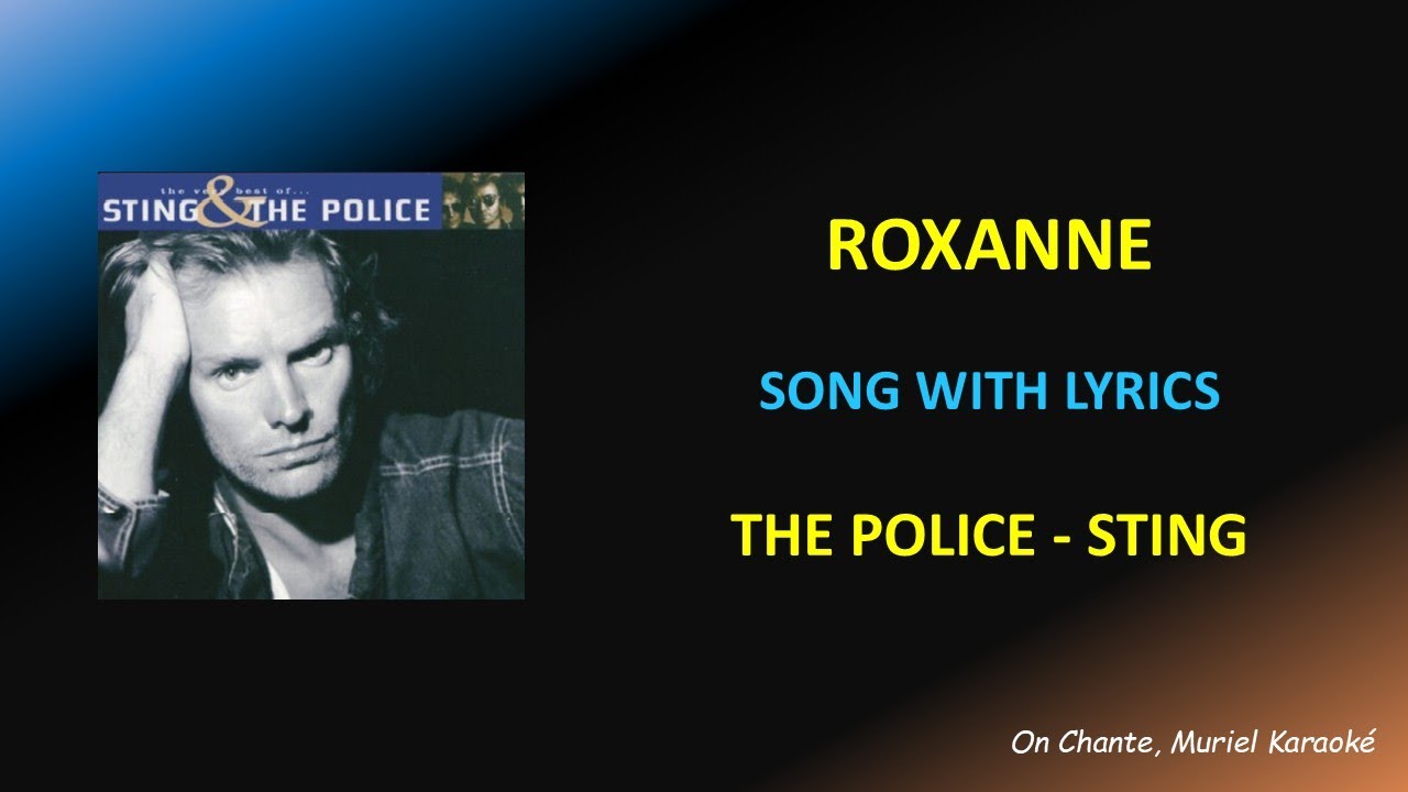 ROXANNE - LYRICS - STING THE POLICE (HQ) - YouTube Music