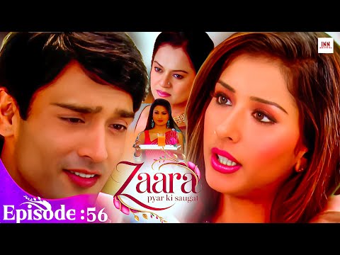 Zaara Pyar Ki Saugat | Episode 56 | Hit Love Story TV Serial 2025 | @innwebseries  | New Tv Serial