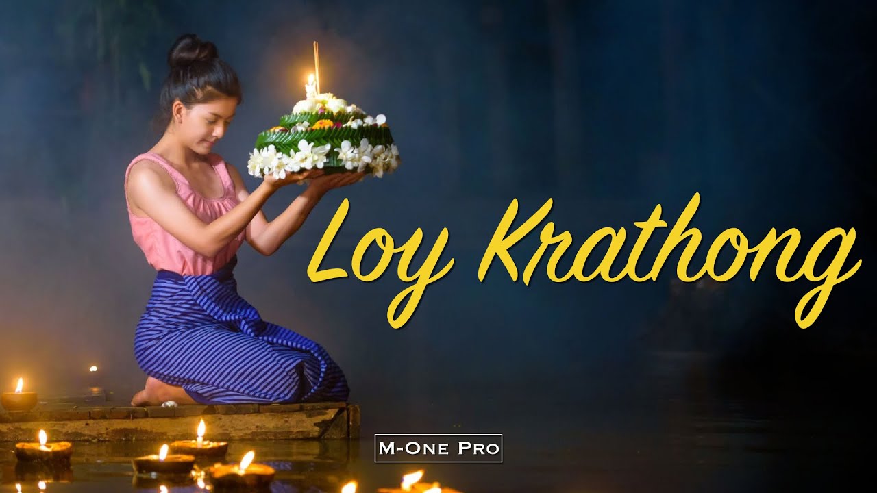 LOY KRATHONG - THAI FOLK SONG || INSTRUMENTAL - YouTube