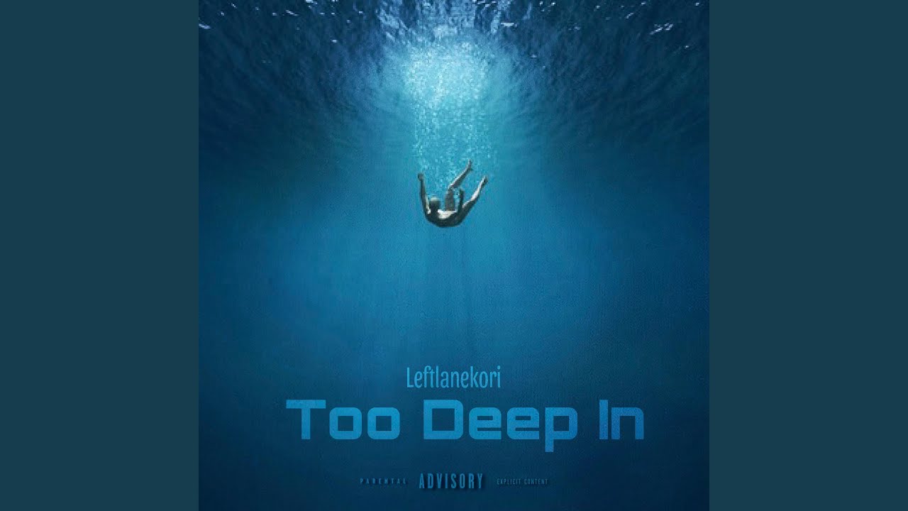 Too Deep In - YouTube