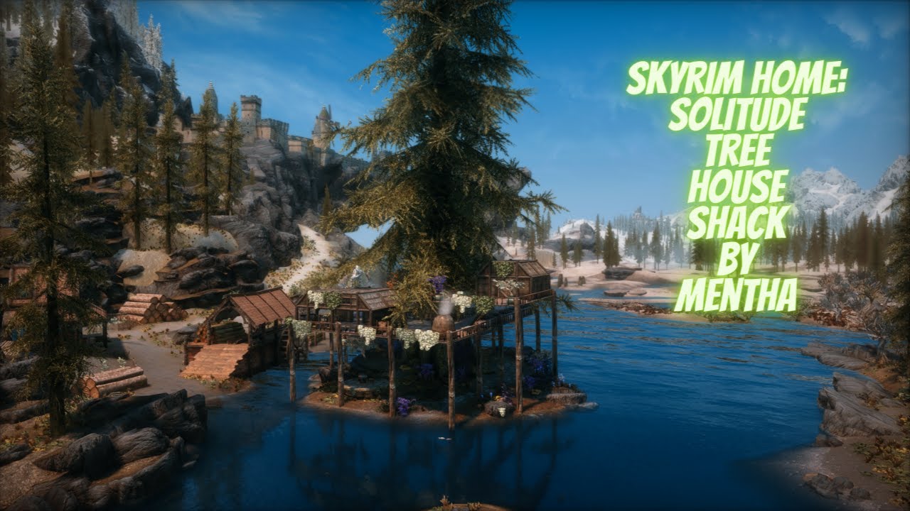 Skyrim Home Mod: Solitude Treehouse Shack SE by Mentha - YouTube