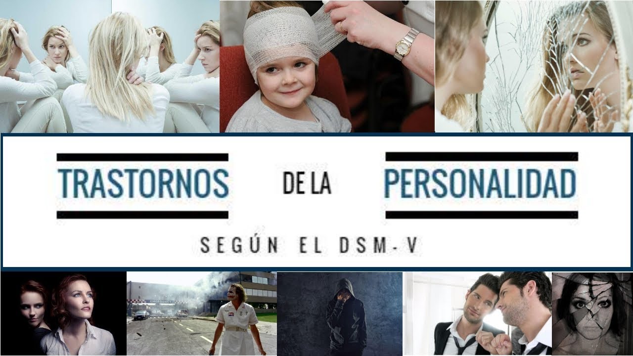 TRASTORNOS DE LA PERSONALIDAD - (según el DSM-V) - YouTube