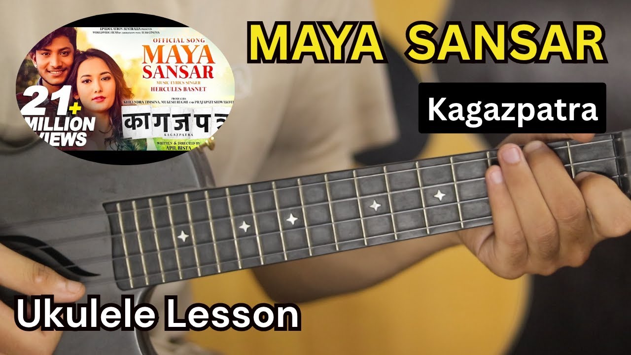 Maya Sansar - Kagazpatra | Ukulele Lesson - YouTube