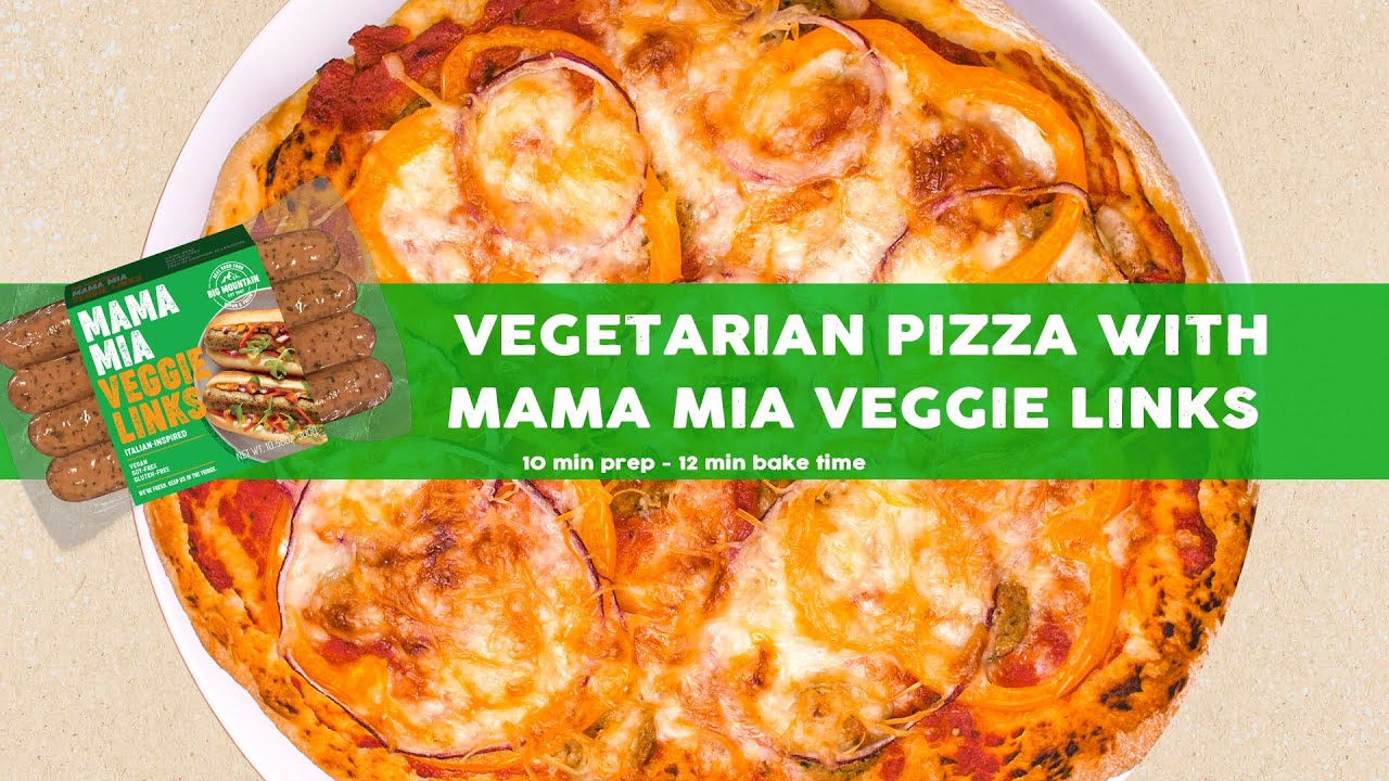 Vegetarian Pizza Recipe #1 - Mama Mia Veggie Links, Peppers & Onion ...