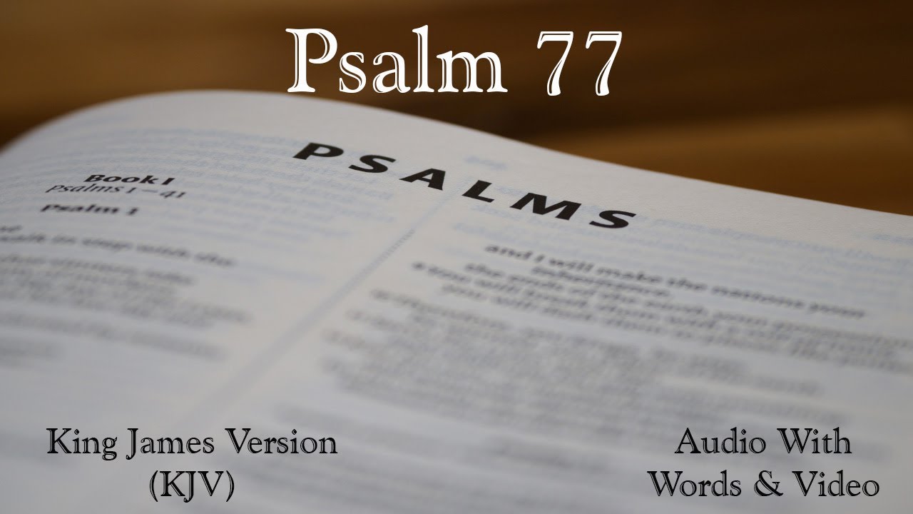 Psalm 77 King James Version KJV Audio Bible YouTube Psalm 77 King James Version KJV Audio Bible YouTube