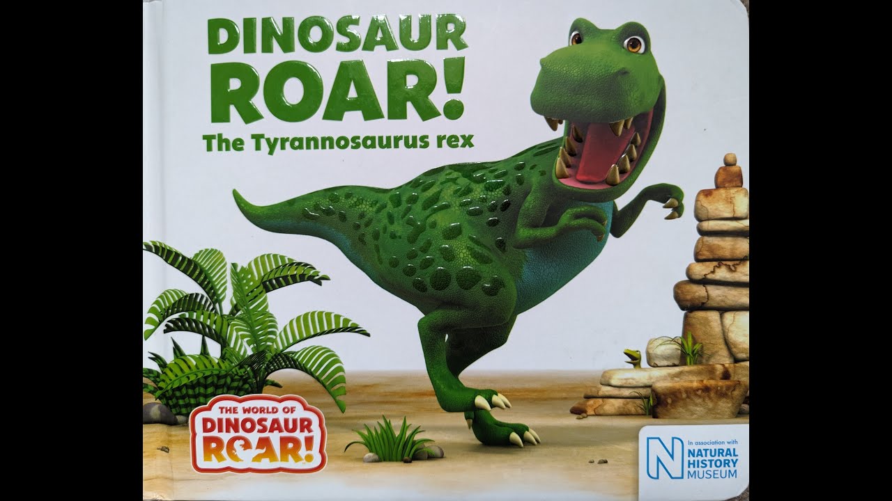 Dinosaur Roar! The Tyrannosaurus rex - YouTube