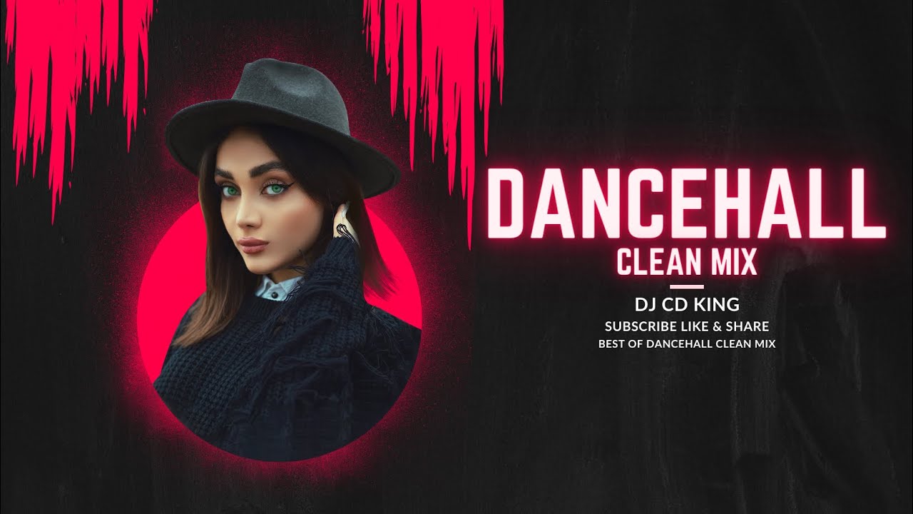 2023 Clean Dancehall Mix Part 1 - DJ CD King on Reggae Storm Radio ...