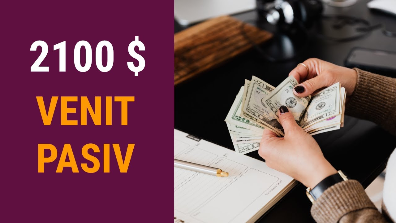 2100 $ VENITURI PASIVE - YouTube