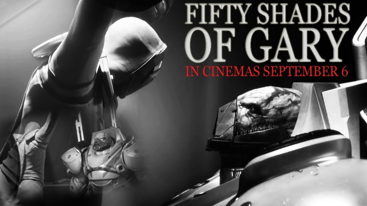 50 Shades Of Gary.............................. Destiny 2 - Lightsabers ...