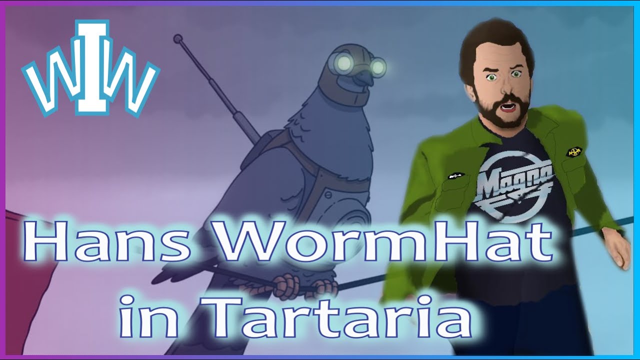 Steam Punk Pigeons of Tartaria || @RFTKOHIAH Hans Wormhat Gets Weird ...