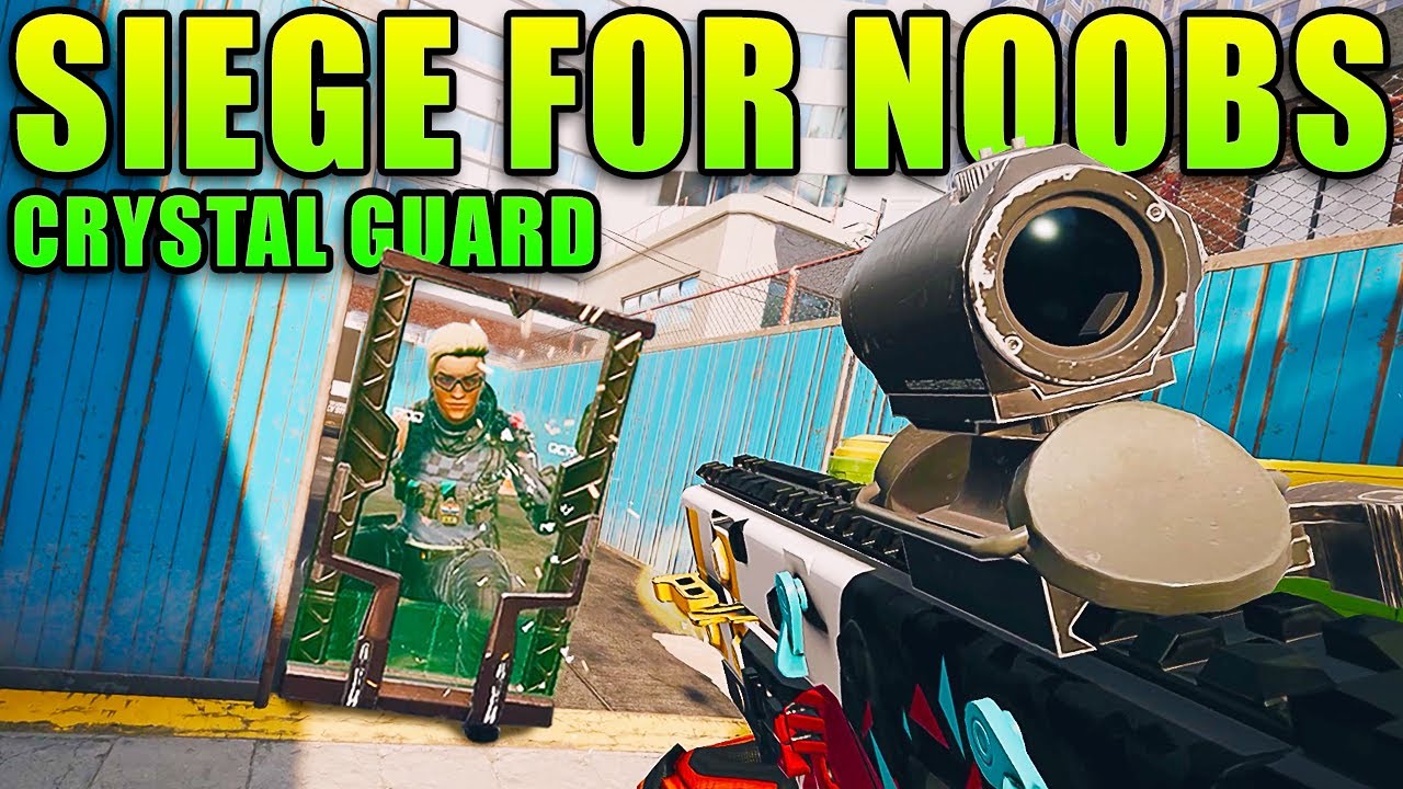 A Noob's Guide to Rainbow Six Siege: Crystal Guard - YouTube