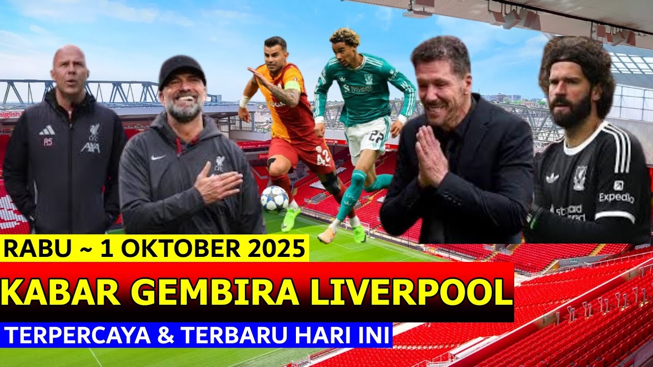 Tim Makin Solid Setelah Kabar Baik Datang 🔴 Berita Liverpool Terbaru 🔴 ...
